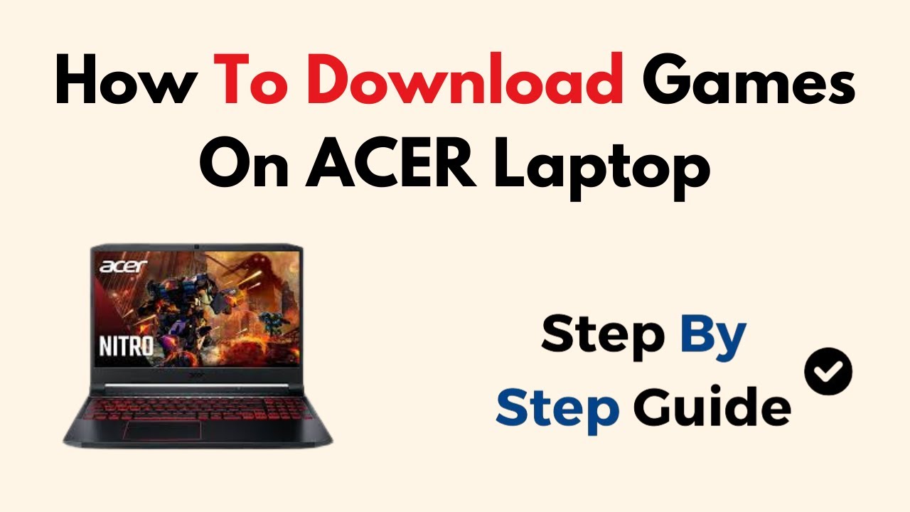 How To Download Games On ACER Laptop - YouTube