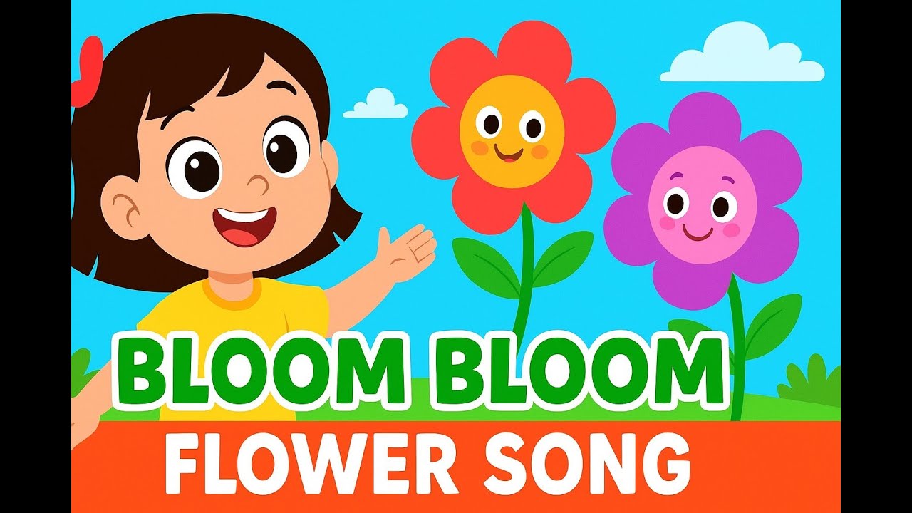 Bloom Bloom Flower Song 🌸 Learn About Flowers with Music! - YouTube