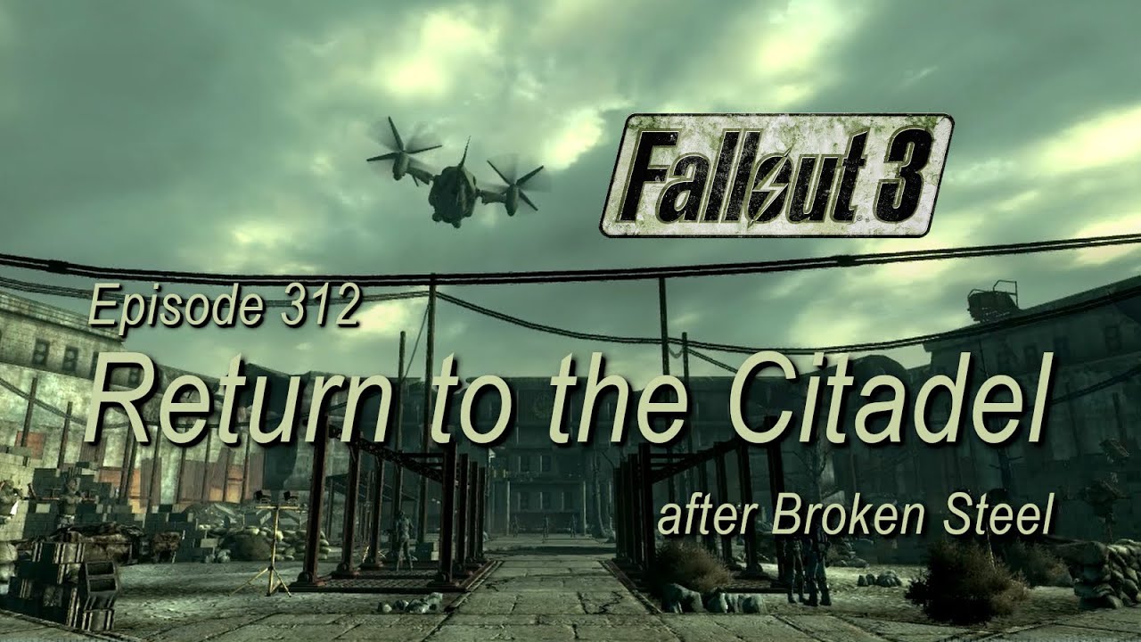 Return to the Citadel FALLOUT 3 ep312 new dialogue & unmarked quests ...