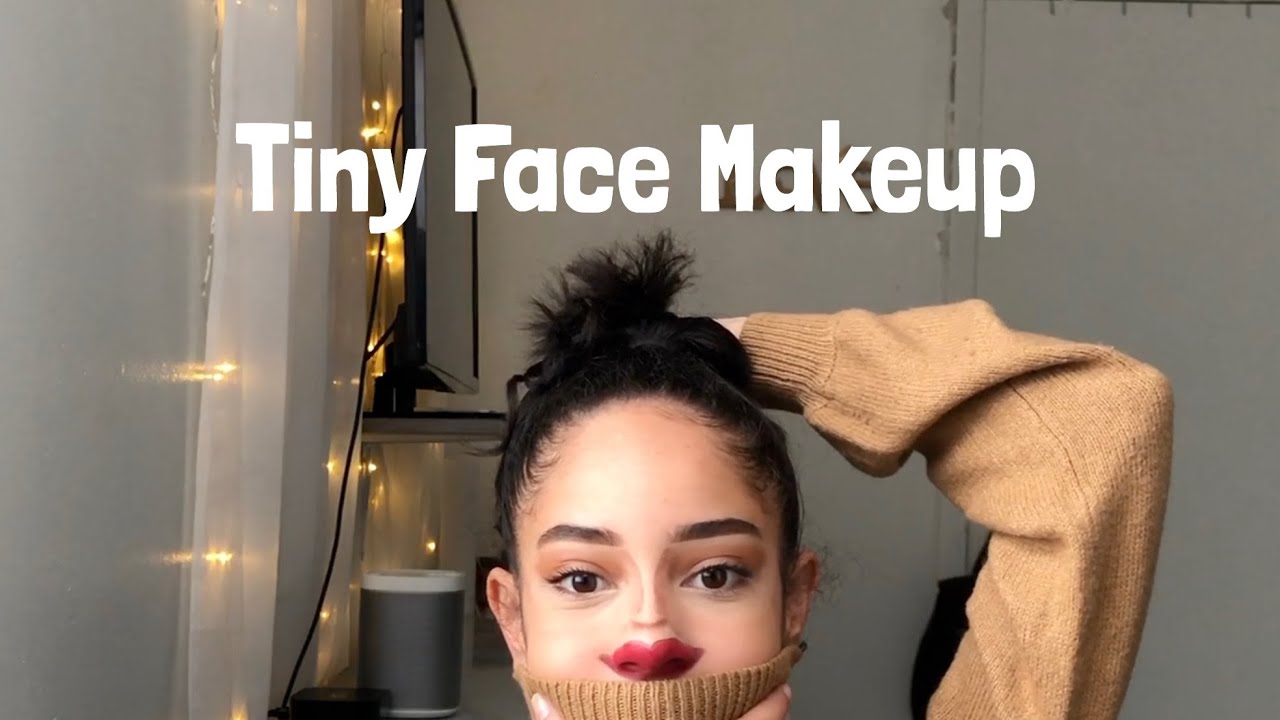 Tiny Face Makeup - YouTube