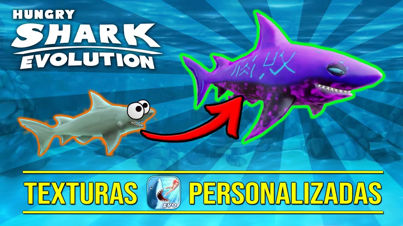 🦈 CREA TU PROPIO TIBURON PERSONALIZADO | Hungry Shark Evolution Mods ...