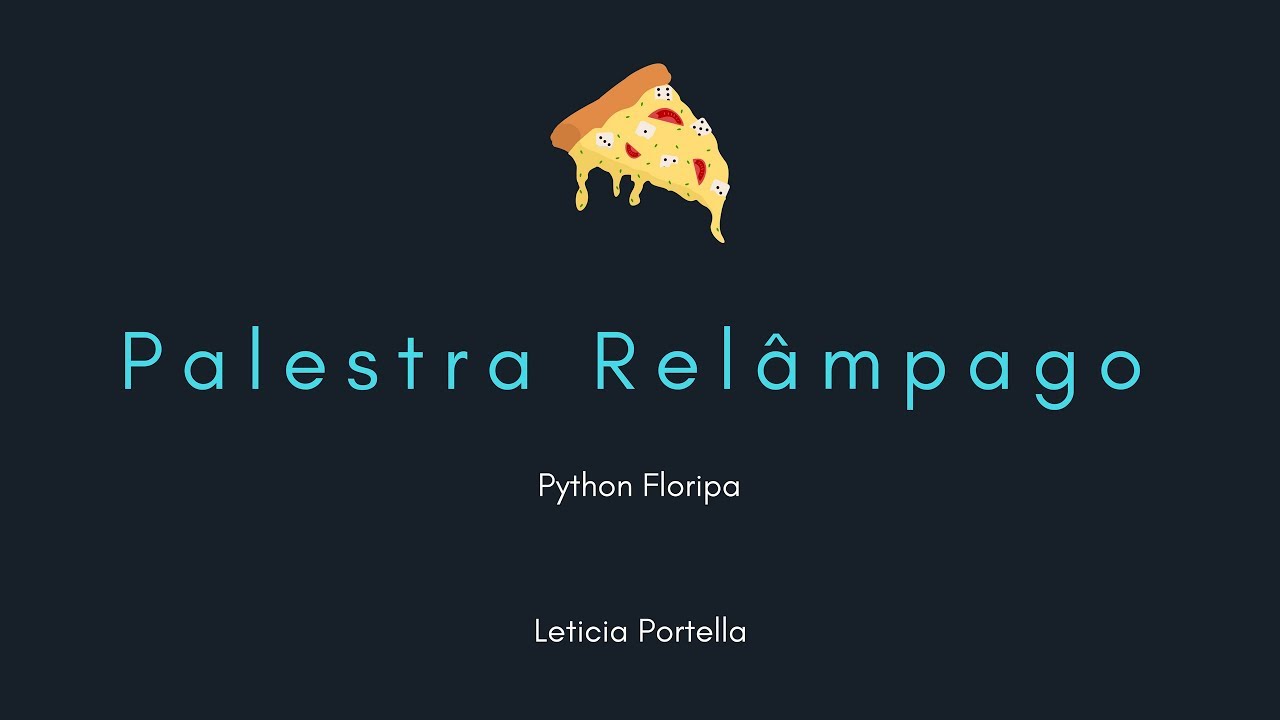 Palestra Relâmpago no encontro Python Floripa - YouTube