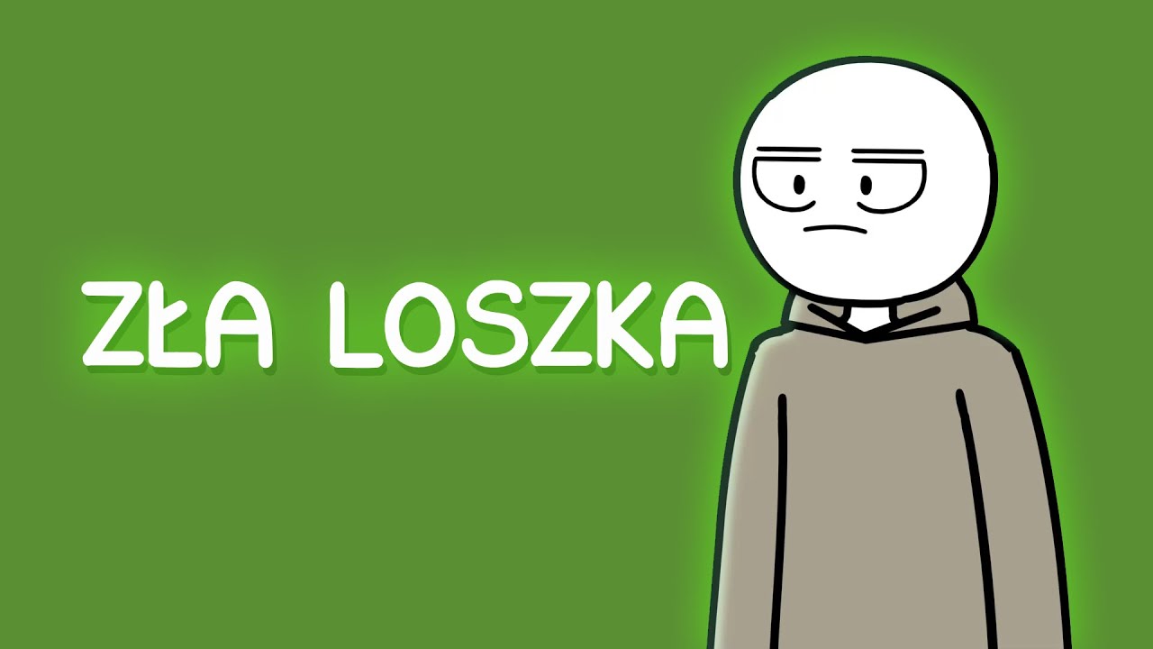 ZŁA LOSZKA - YouTube