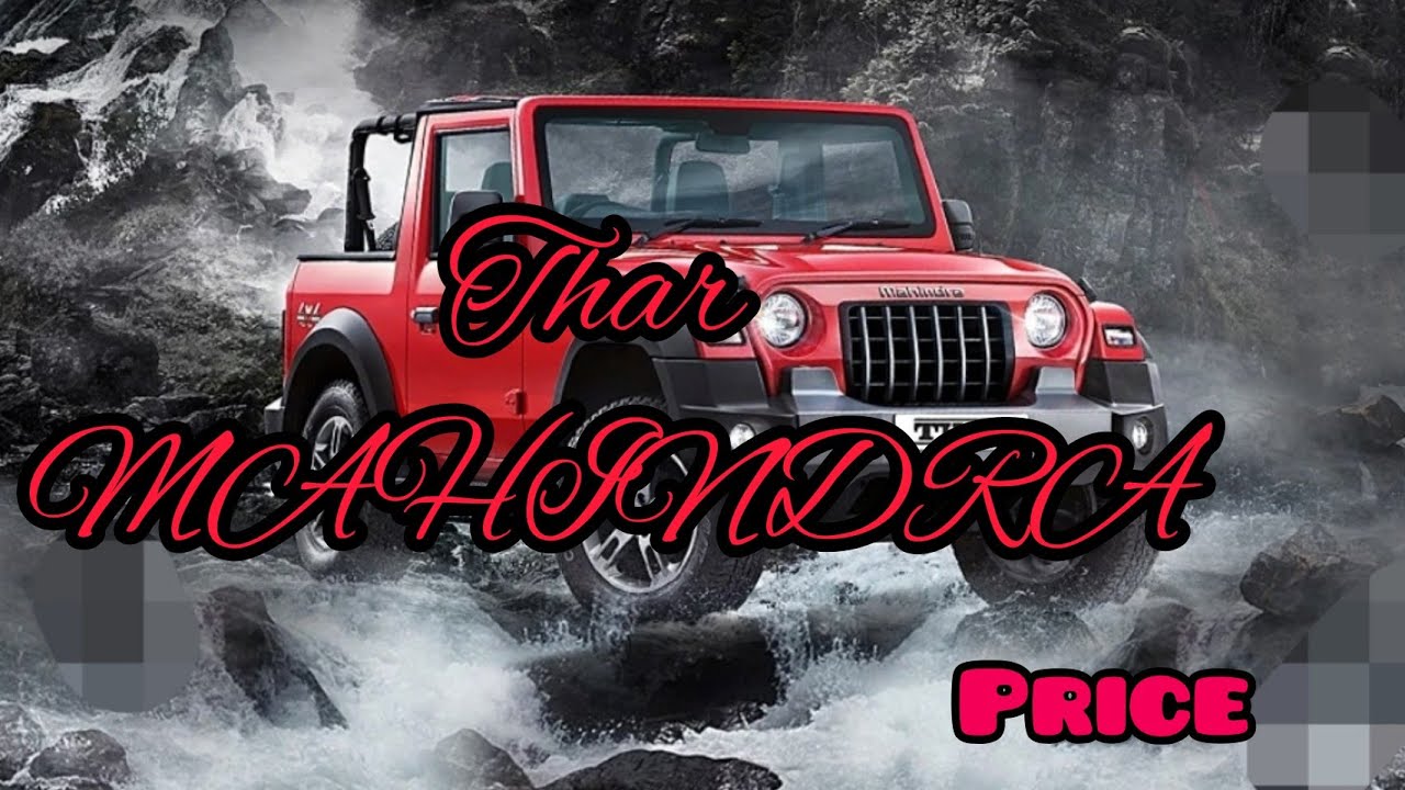 Mahindra Thar | Sport Utility Vehicle|Straight Engine |Four Wheelers ...