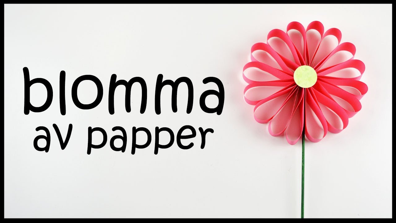 Blomma av papper | pyssel mors dag - YouTube