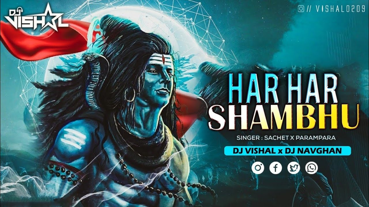 Har Har Shambhu ( Dj Remix ) - SACHET & PARMPARA || MAHADEV 2024 || DJ ...