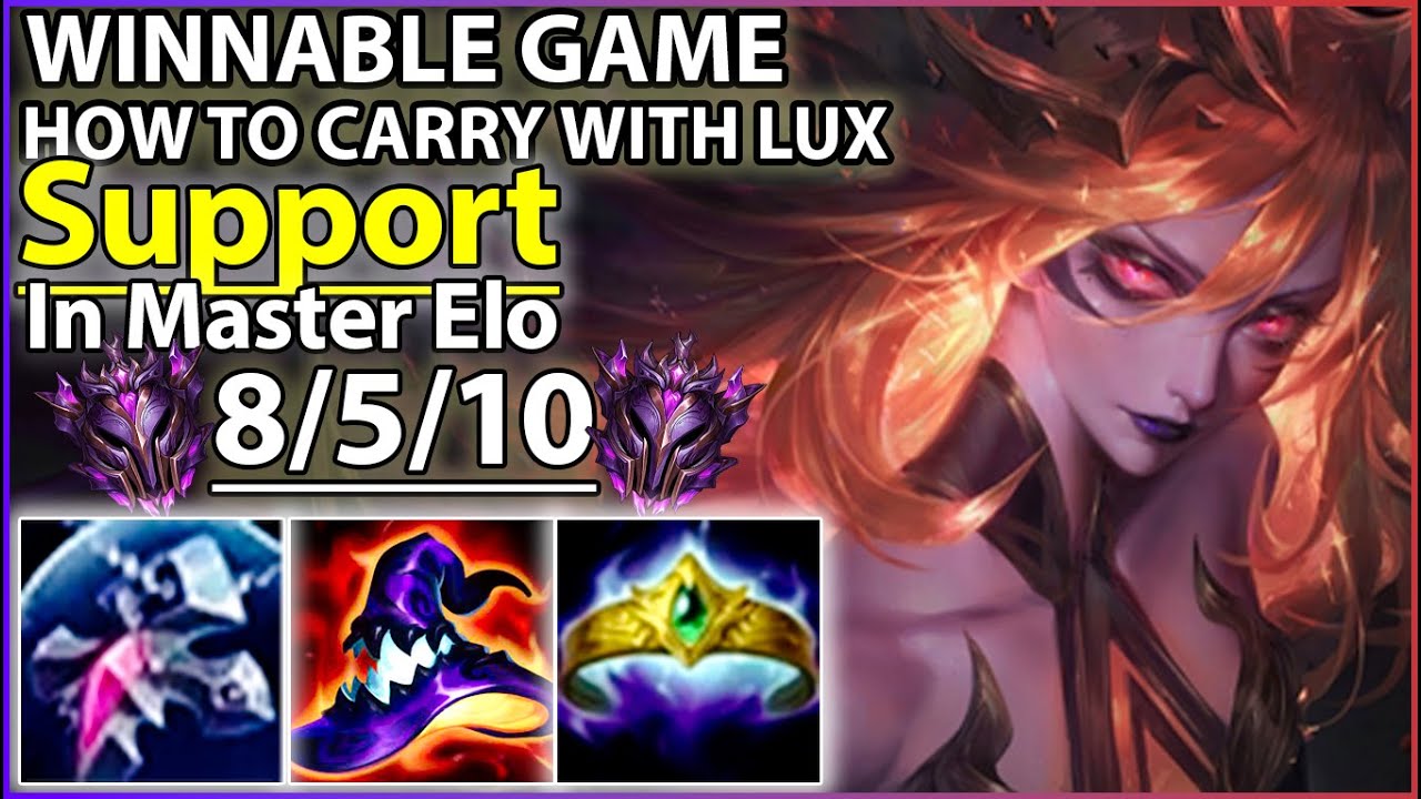 Lux Support Gameplay! - Winnable Game! Trying This Build in Master Elo ...