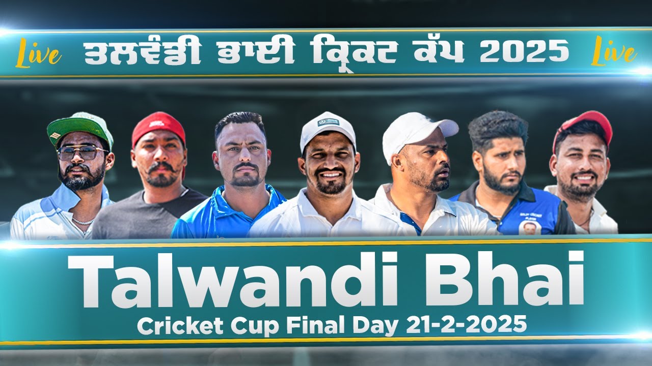 🔴[Live ] Talwandi Bhai (Firozpur) Cricket Cup Final Day 21 Feb 2025 ...