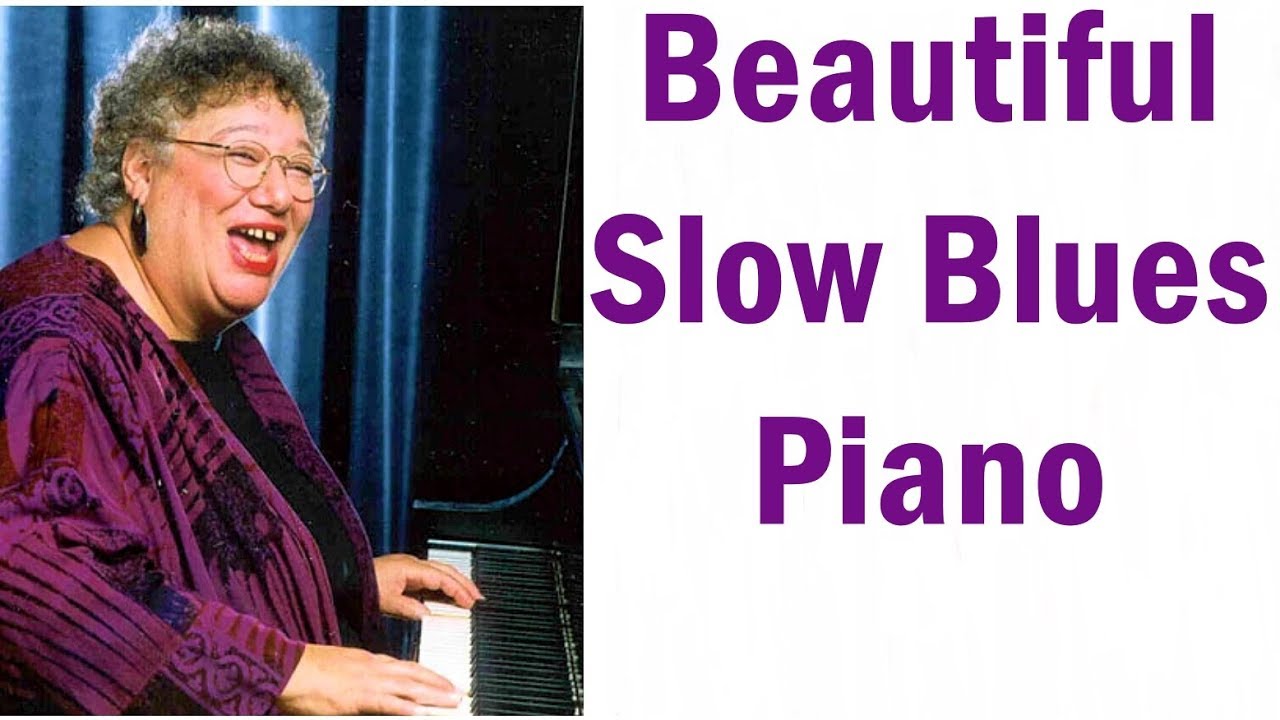 Slow Blues Piano "Another You" by Ann Rabson - SHEET MUSIC - YouTube
