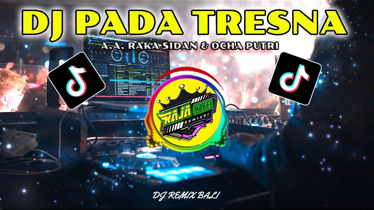 DJ PADE TRESNA - A.A Raka Sidan SLOW BASS..!! - YouTube
