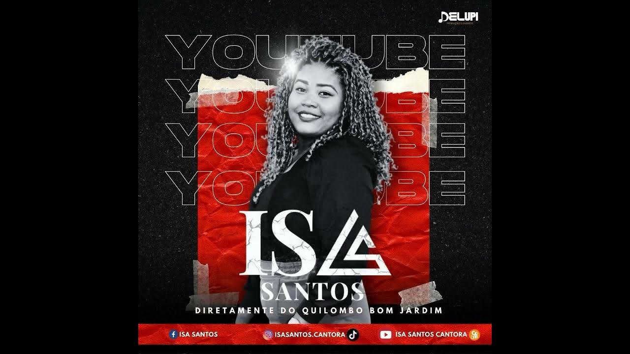 ISA SANTOS / REPERTÓRIO COMPLETO, FEVEREIRO 2024 - YouTube