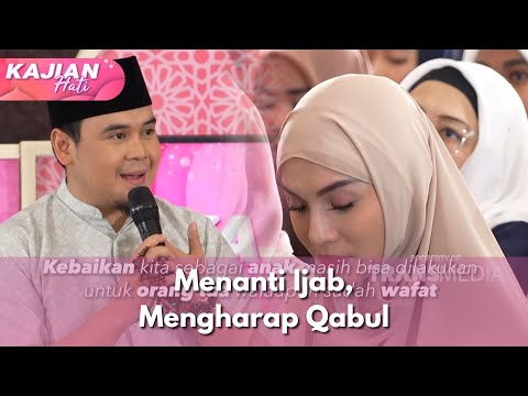Menanti Ijab, Mengharap Qabul - KAJIAN HATI (22/6/25) P1