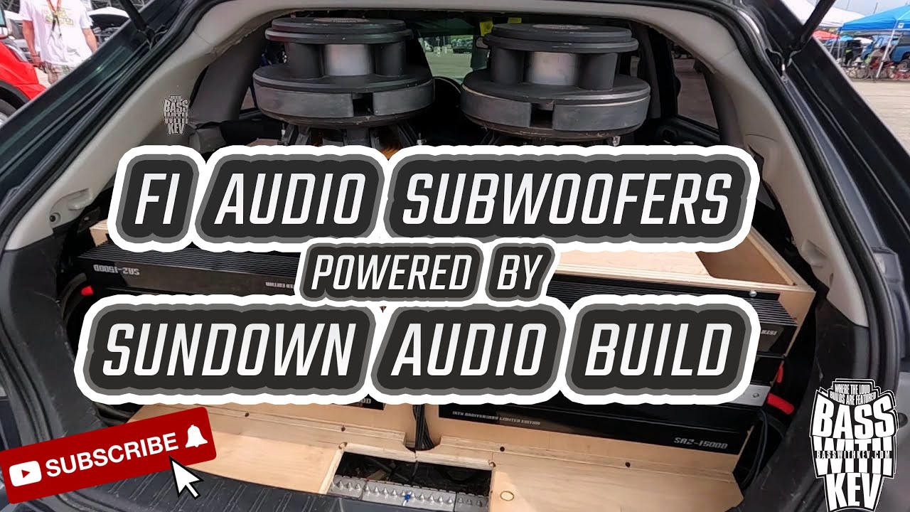 FI AUDIO SUBWOOFERS POWERED BY SUNDOWN AUDIO BUILD - YouTube