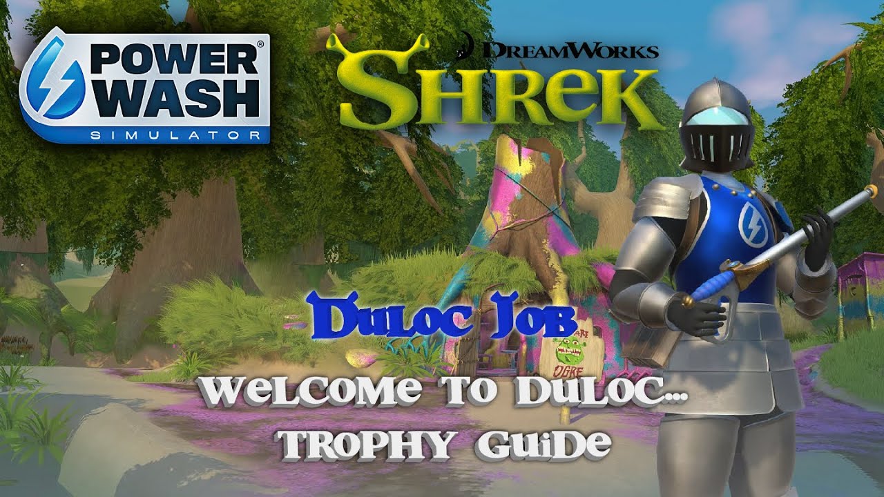 PowerWash Simulator: Shrek DLC - Welcome to Duloc... Trophy Guide ...