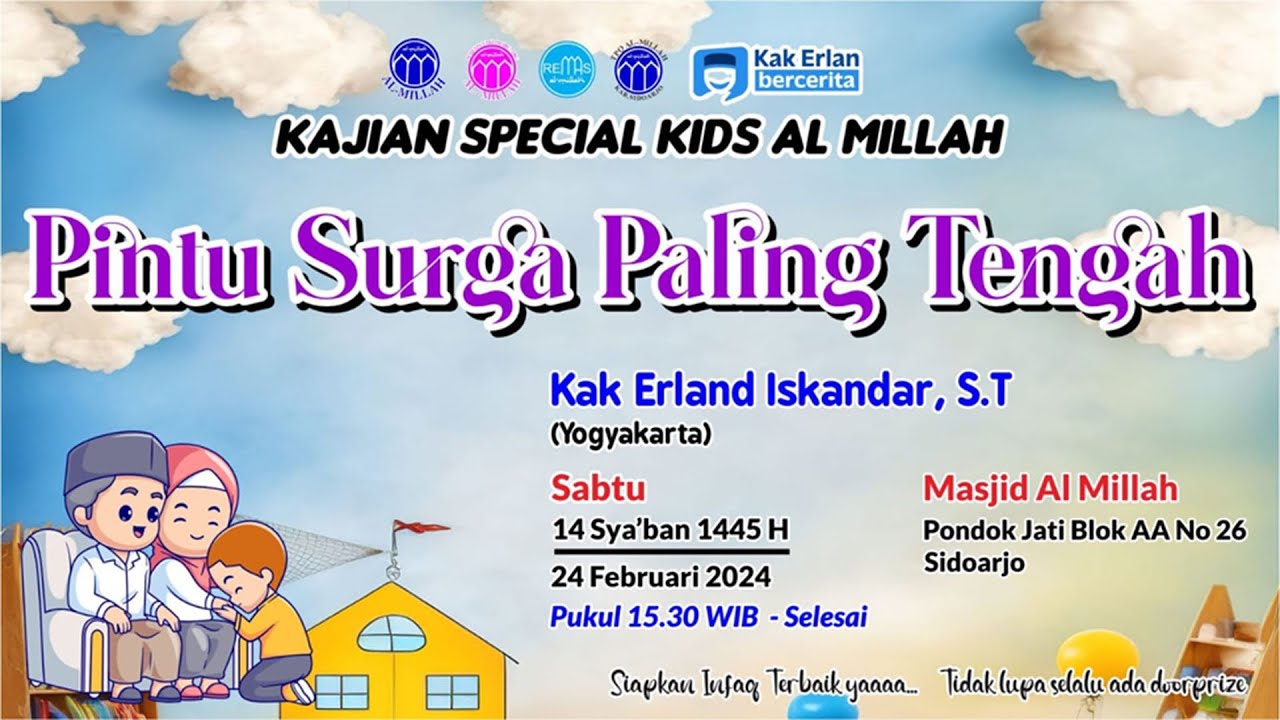 Kajian Kids Al-Millah.14 Sya'ban 1445H. Tema : "Pintu Surga Paling ...