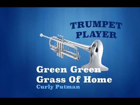 Green Green Grass of home - Bb Trumpet - Curly Putman (No.153) - YouTube