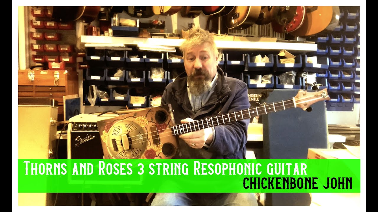 Thorns & Roses 3 string resonator guitar - YouTube