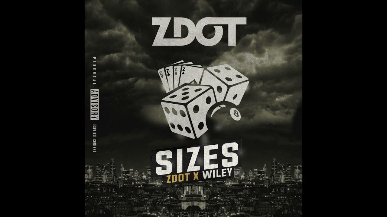 ZDOT - SIZES (FEAT. WILEY) - YouTube