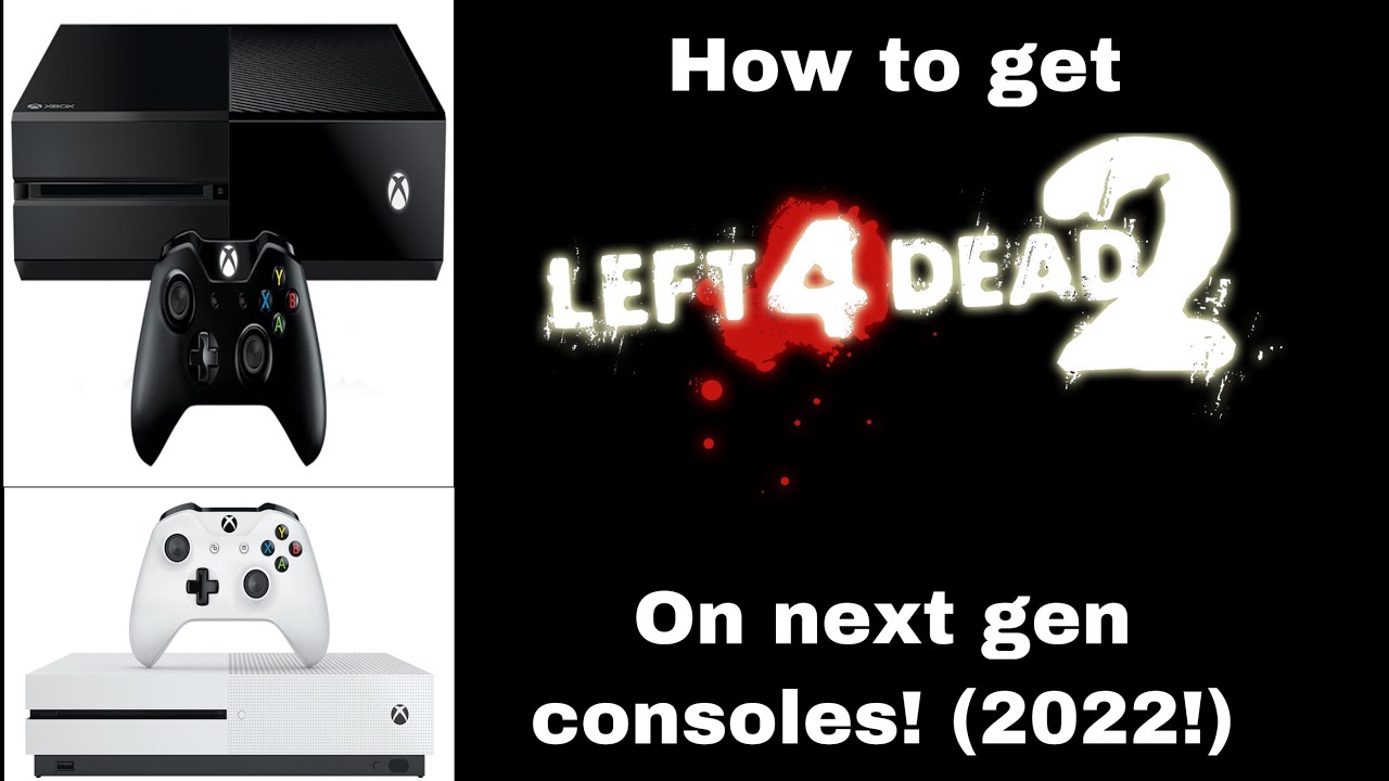 (Tutorial) How to get Left For Dead 2 on next gen consoles! *2024 ...