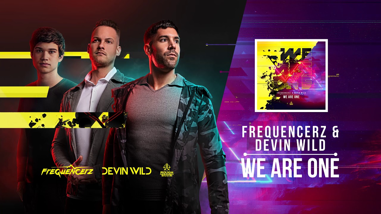 Frequencerz & Devin Wild - We Are One (OUT NOW) - YouTube