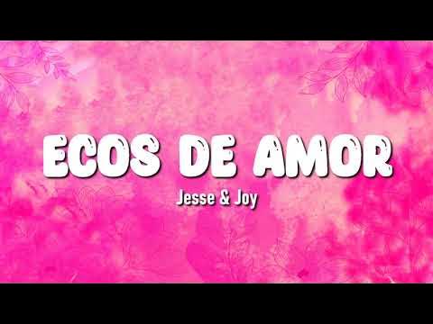 Jesse & Joy - Ecos de Amor (Letra) || Corazon Letra - YouTube