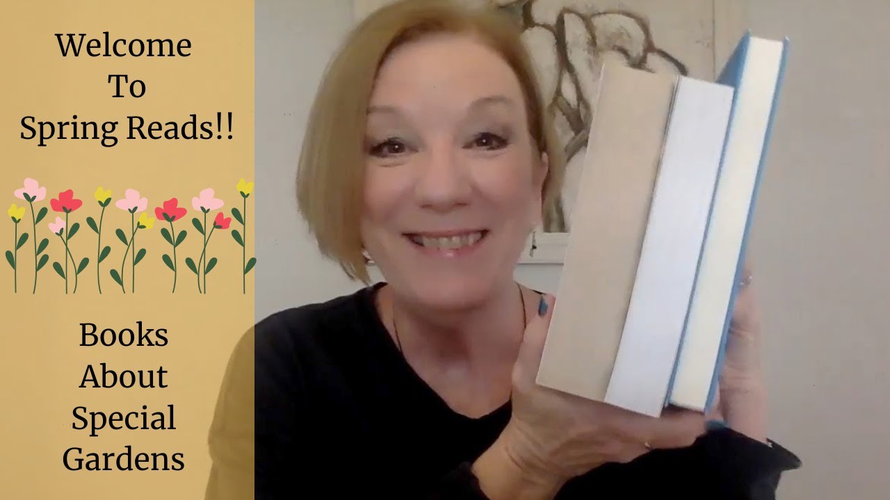 Welcome to Spring | Books About Special Gardens - YouTube
