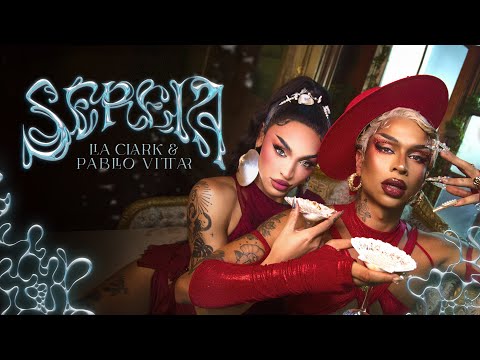 Lia Clark & Pabllo Vittar - SEREIA (Vídeo Oficial)