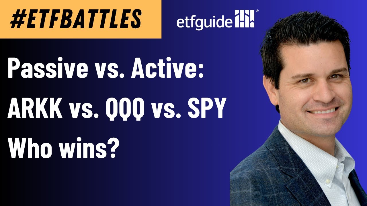 ETF Battles: - Active vs. Passive Triple Header - ARKK vs. QQQ vs. SPY! - YouTube