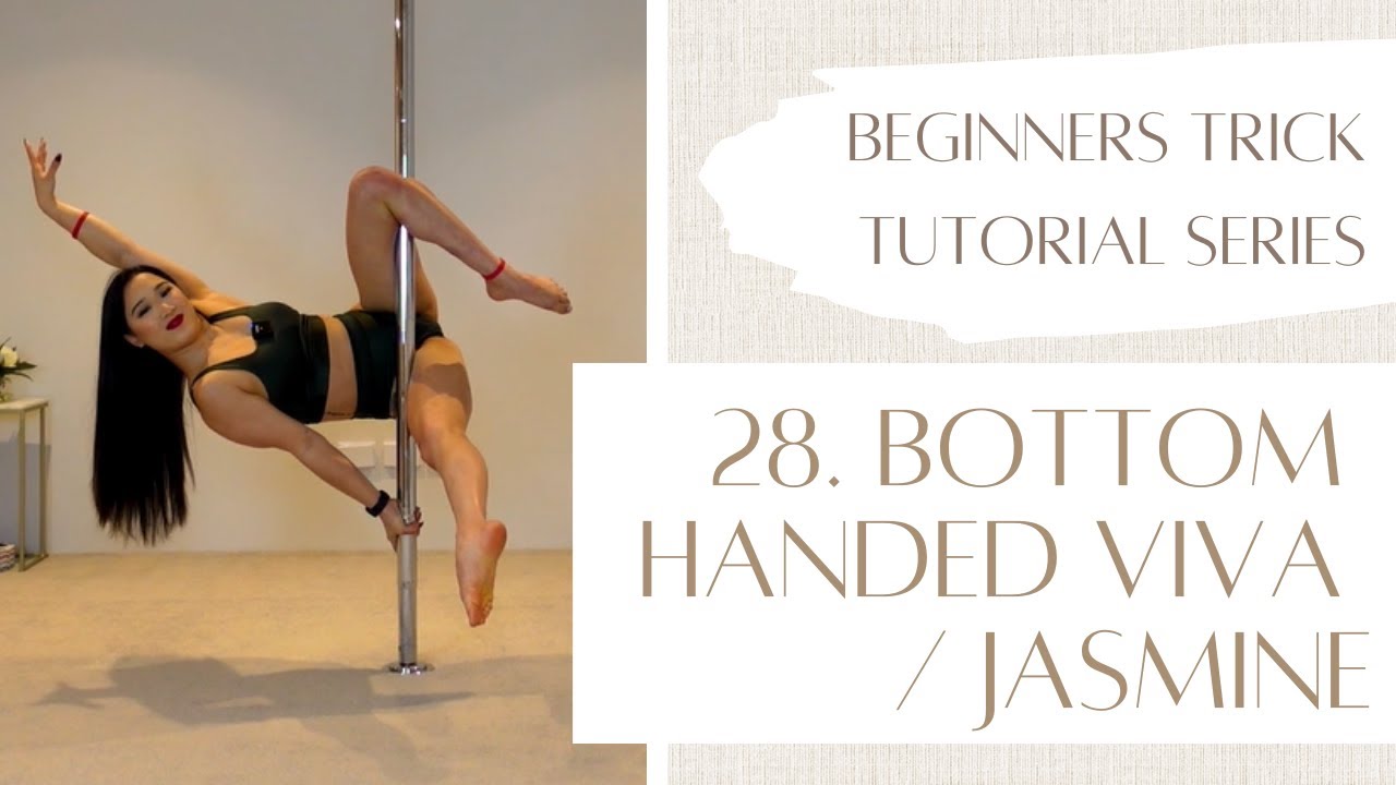 28. How to Bottom Handed Viva / Jasmine / Half Star / Hero - Beginner Pole Dancing Trick ...