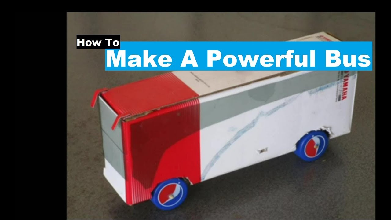 How To Make A Powerful Bus - At Home Easily - YouTube