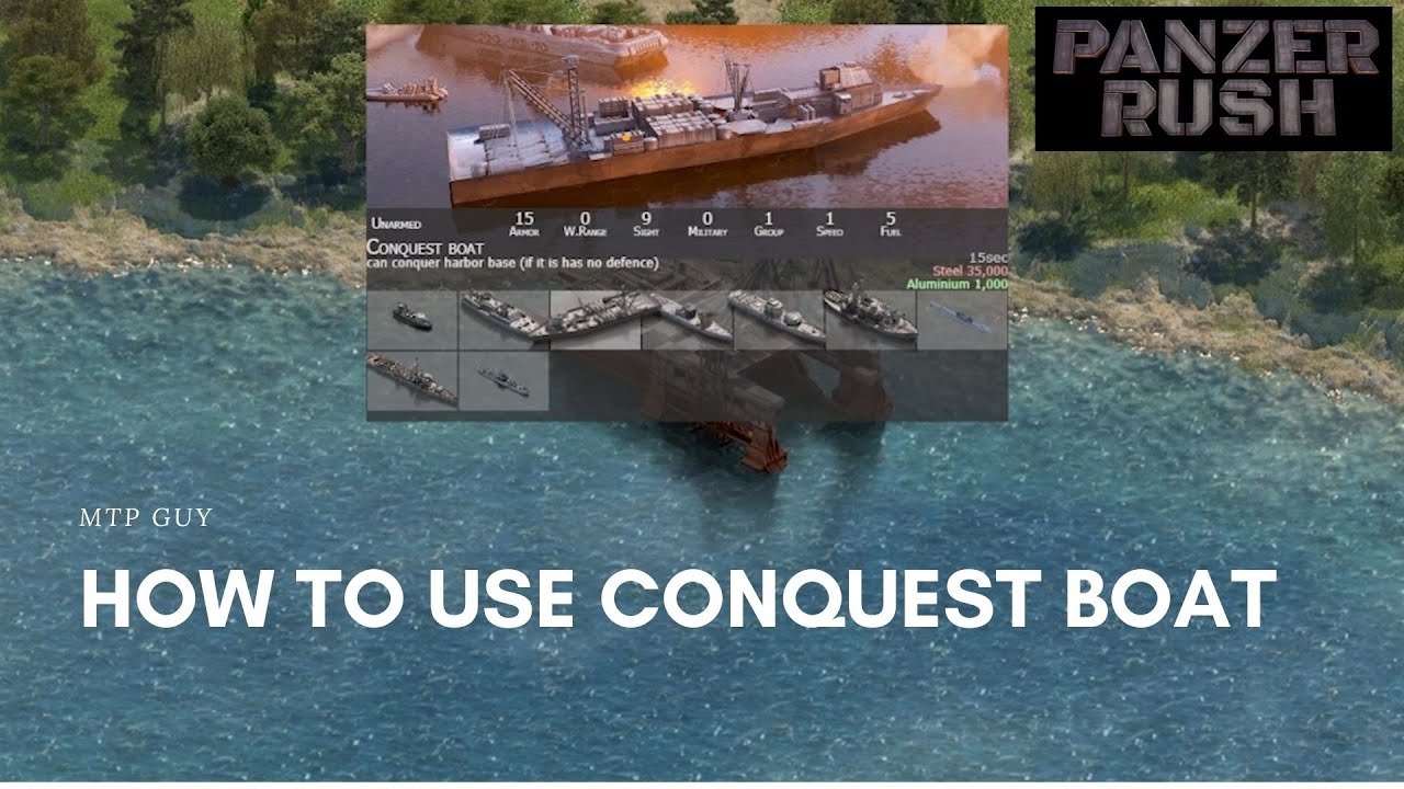 How To Use Conquest Boat - Panzer Rush - YouTube