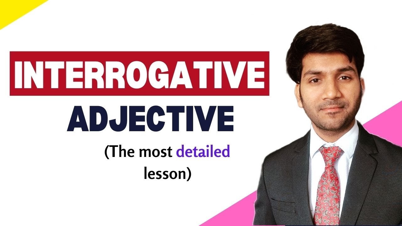 Interrogative Adjectives In English: types, tips, and examples - YouTube