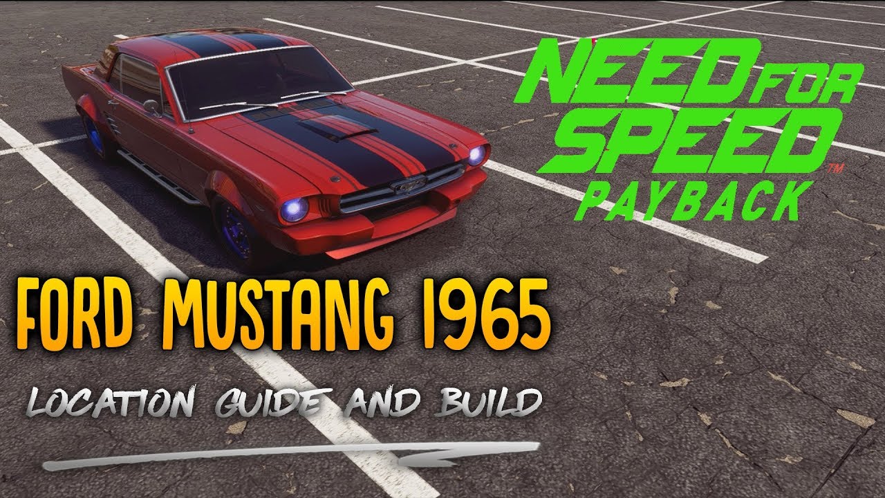 NFS Payback- DERELICT GUIDE: Ford Mustang 1965 - Build & Drag (2018 ...