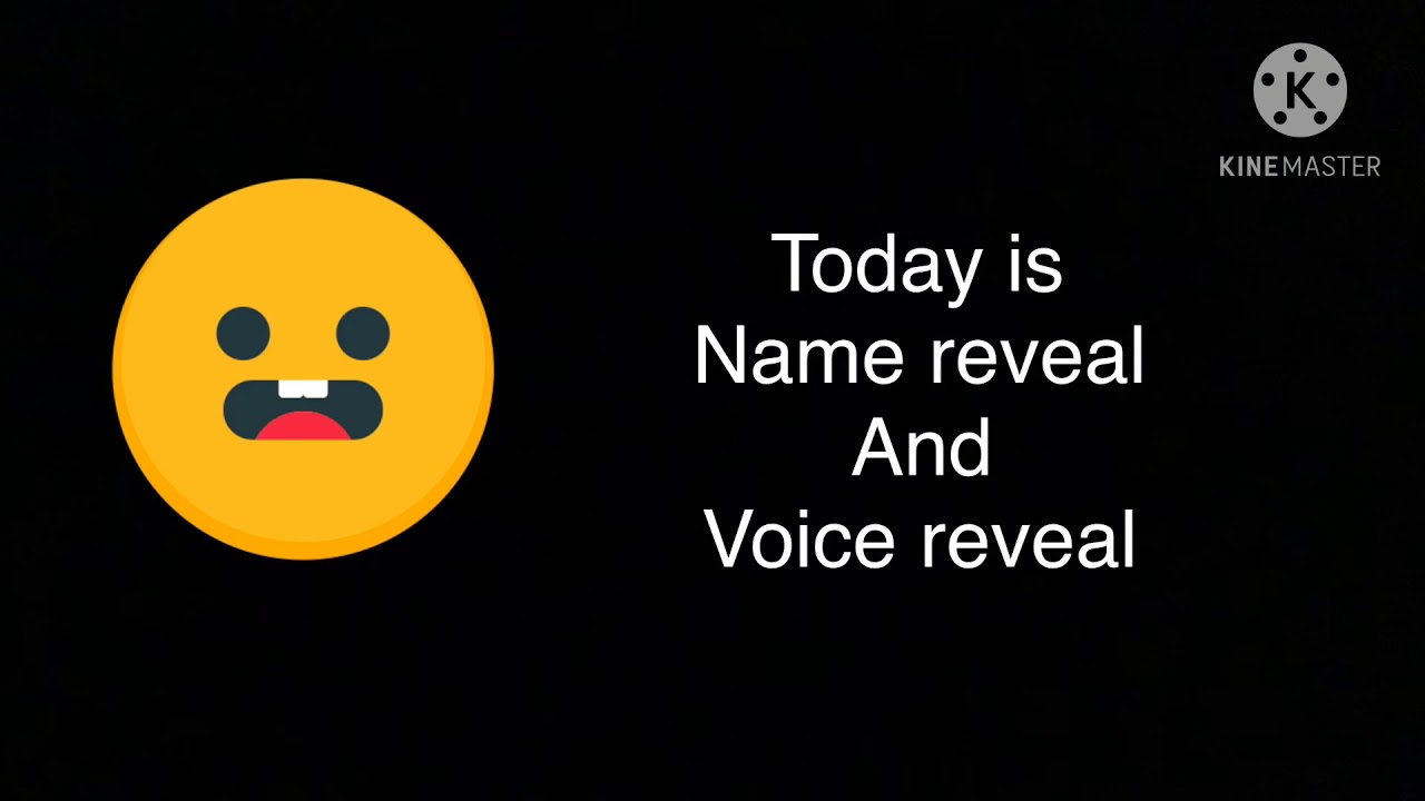 Voice reveal and name reveal (Must Watch) - YouTube