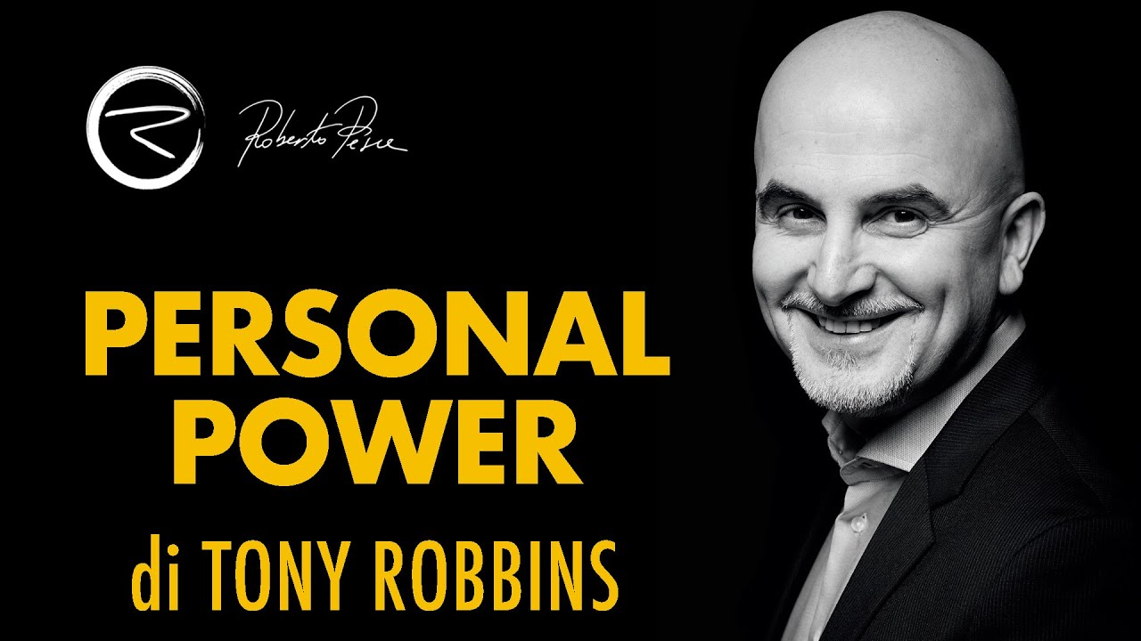 Personal Power di Tony Robbins - YouTube
