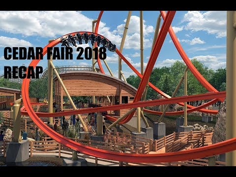 Cedar Fair 2018 Recap - YouTube