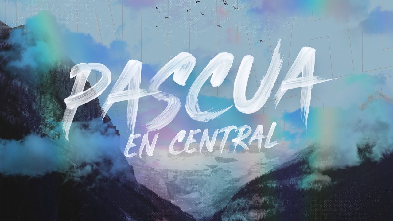 Edgar Lira - Pascua en Central 2020 (Predicas Cristianas) - YouTube