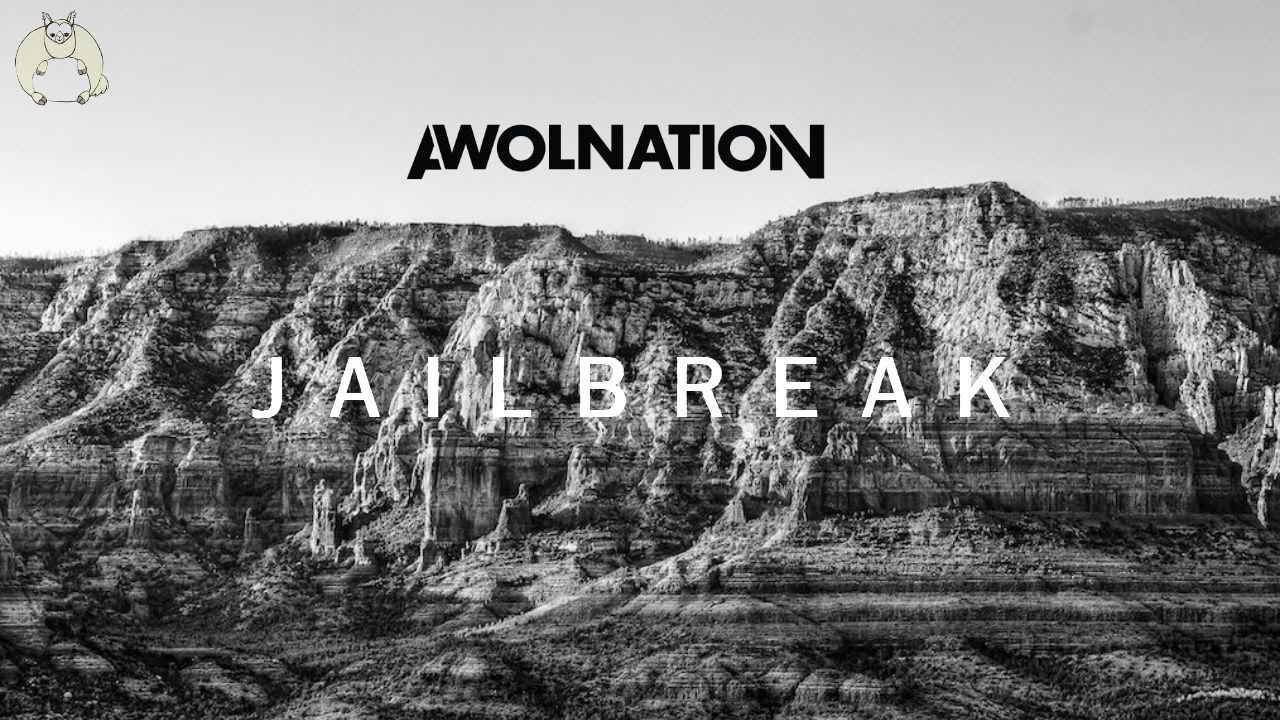 AWOLNATION - Jailbreak (AUDIO + LYRICS) - YouTube