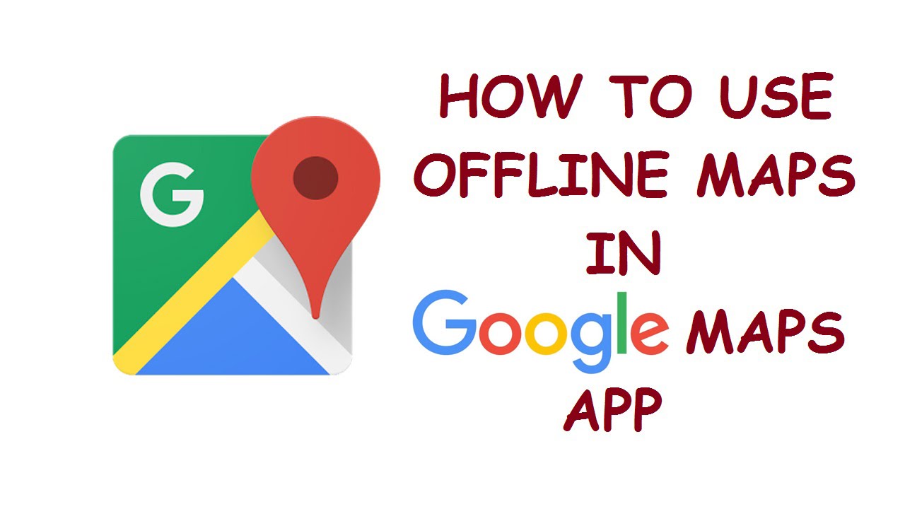 How To Use Offline Maps In Google Maps App YouTube How To Use Offline Maps In Google Maps App YouTube