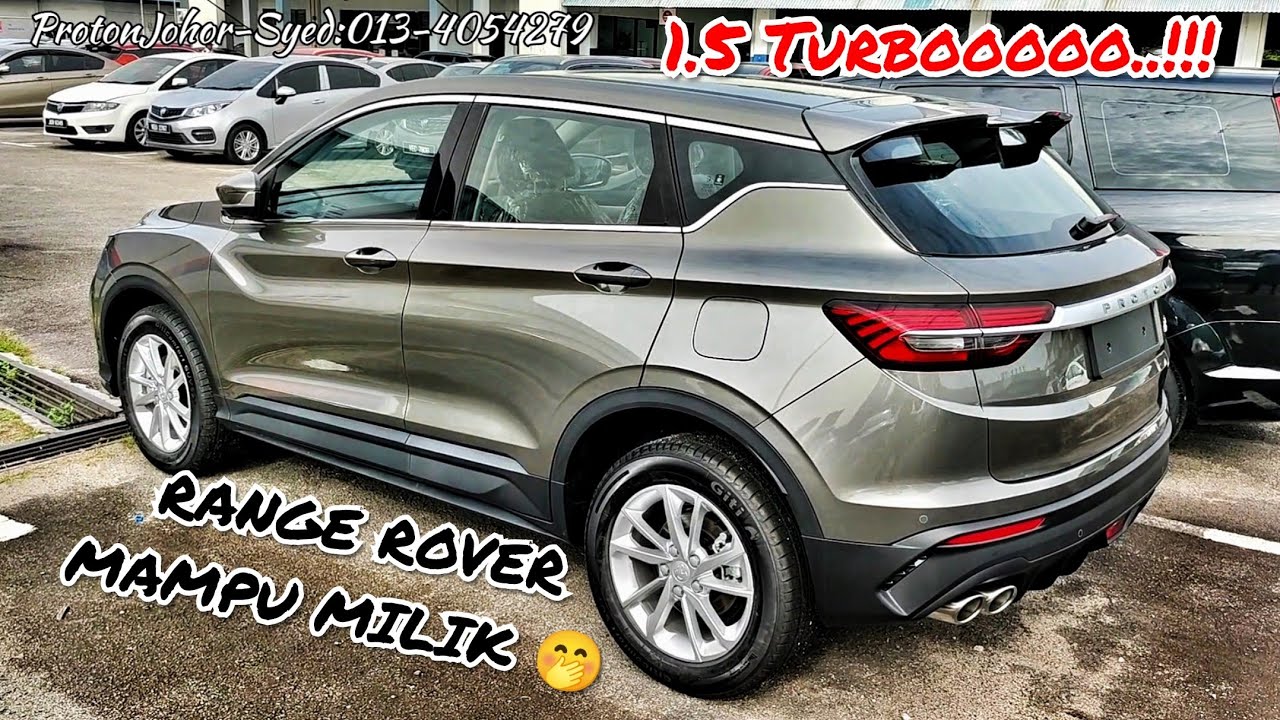 PROTON X50 EXECUTIVE JET GREY KELABU 1.5 TURBOOOOOOO - YouTube