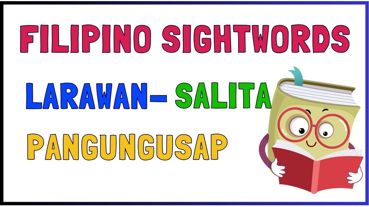 FILIPINO SIGHT WORDS -- SALITA Na May PANGUNGUSAP -- Magsanay Bumasa ...