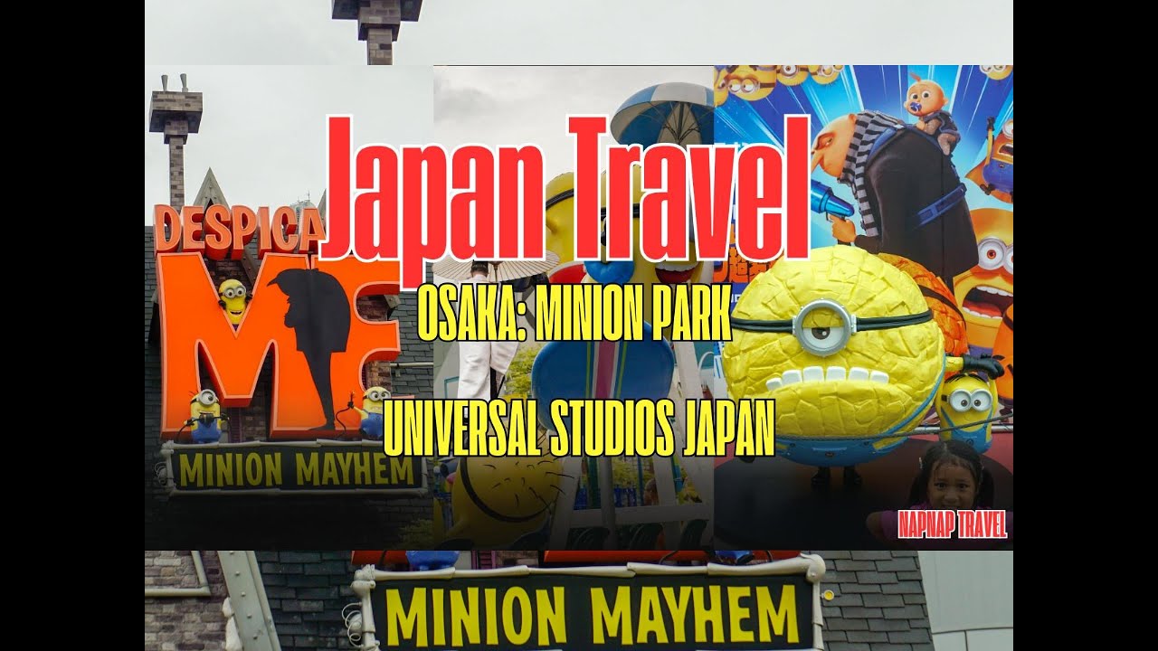 MINION PARK WALK TOUR I UNIVERSAL STUDIOS JAPAN - YouTube