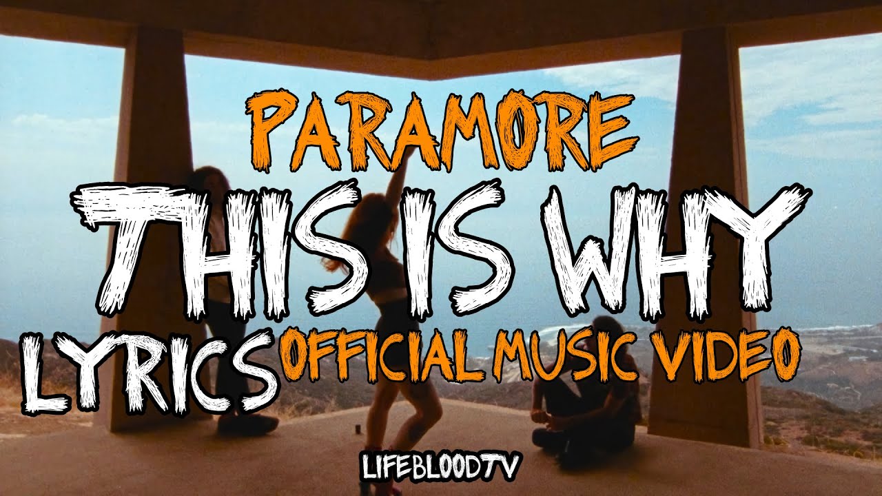 Paramore - This Is Why (LYRICS) [Official Music Video] - YouTube