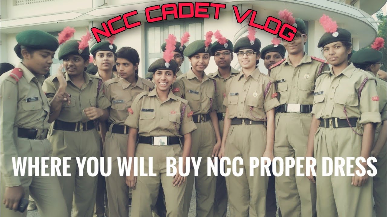 WHERE YOU WILL BUY A PROPER NCC DRESS || NCC CADET VLOG || 41 BENGAL ...