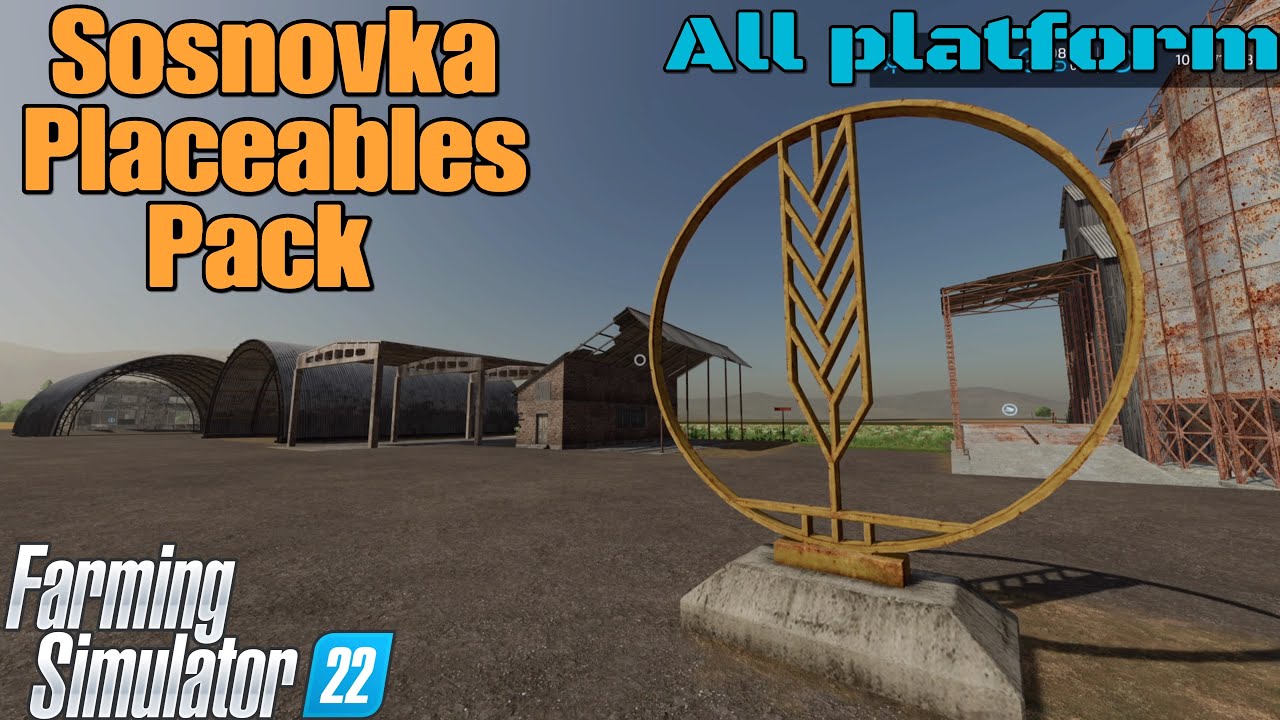 Sosnovka Placeables Pack / New mod for all platforms on FS22 - YouTube