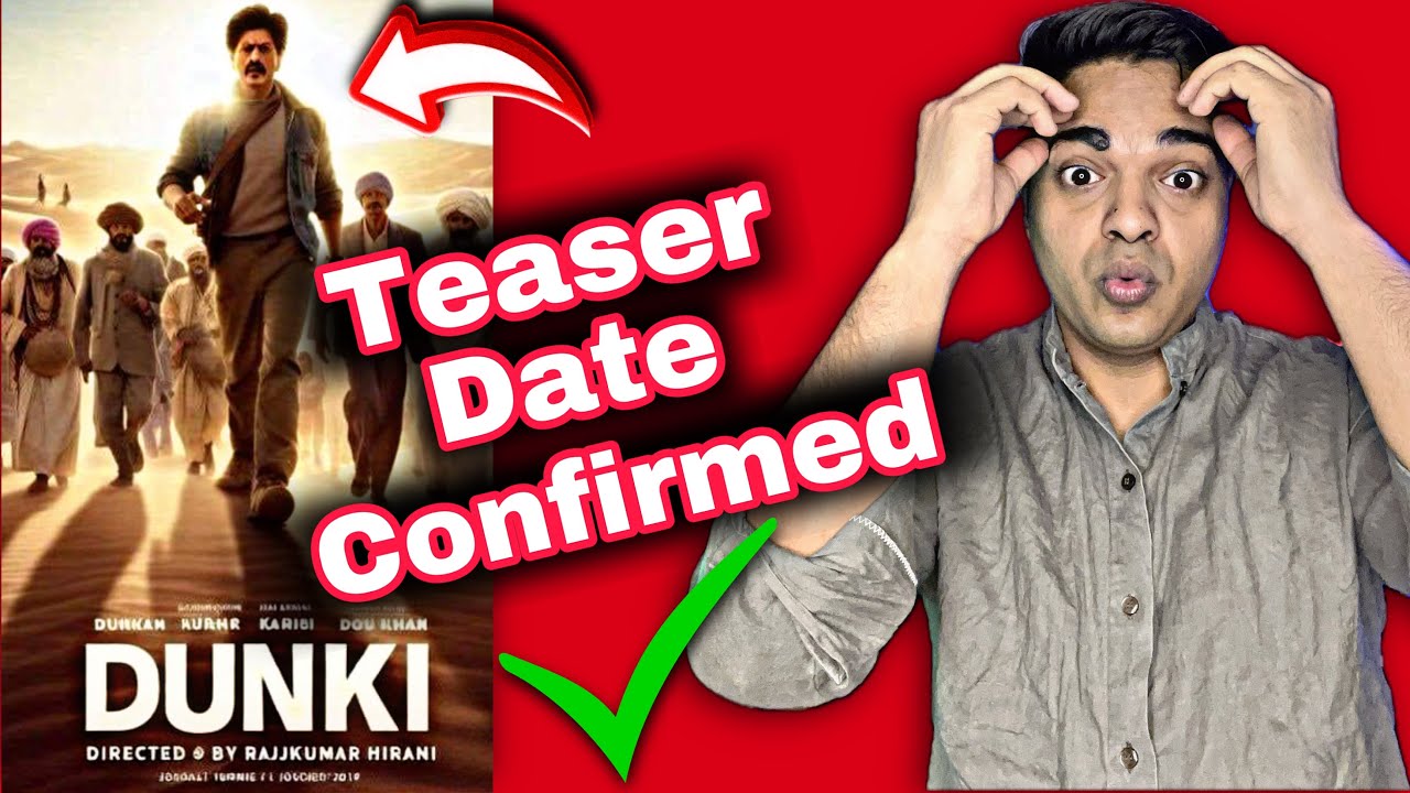 Dunki Official Teaser Release Date Confirmed | SRK Dunki Teaser Update ...