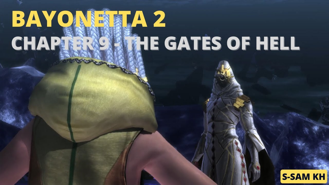 Bayonetta 2: Chapter 9 - The Gates of Hell - YouTube