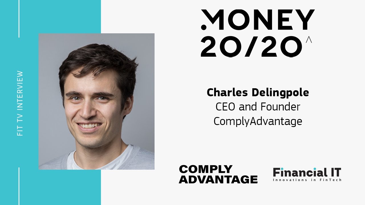 Financial IT Interviews Charles Delingpole - CEO at Comply Advantage ...