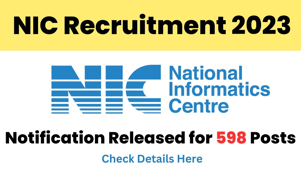 NIC Recruitment 2023 Scientist, Scientific Officer | 598 Posts | Govt ...