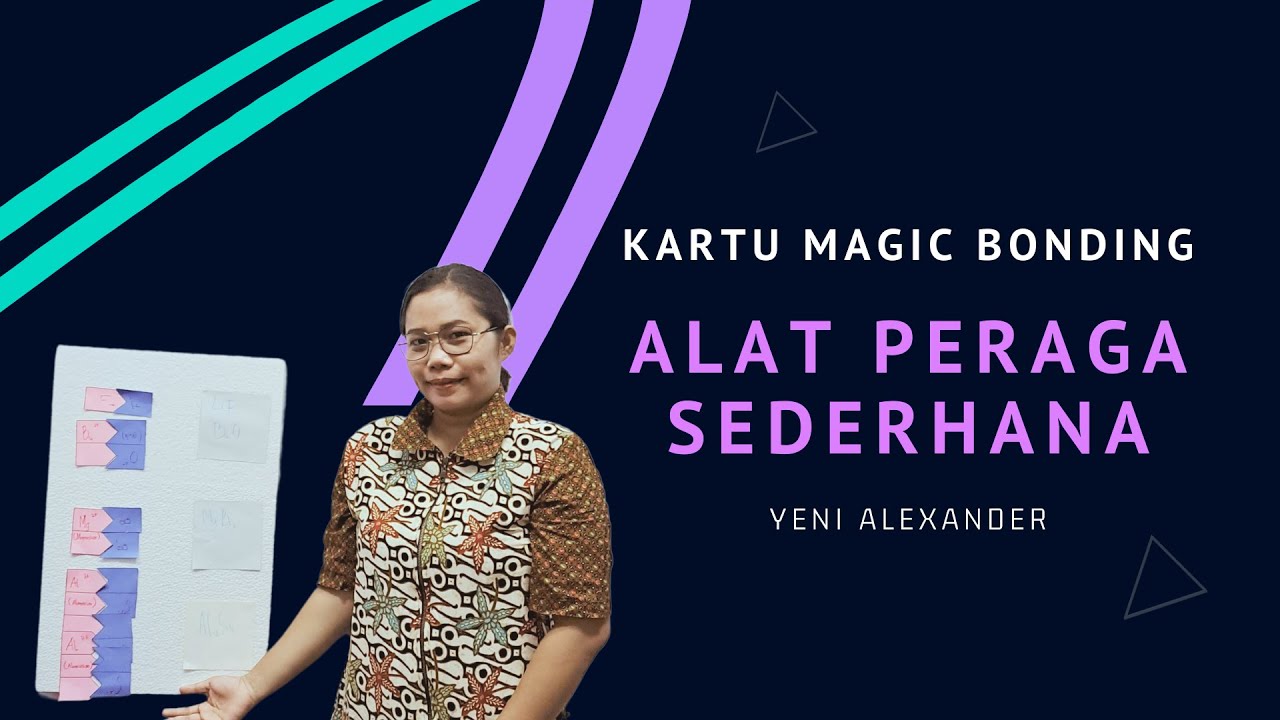 ALAT PERAGA KIMIA SEDERHANA | KARTU MAGIC BONDING - YouTube